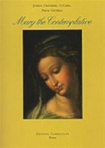 Mary the Contemplative – Carmelite Media